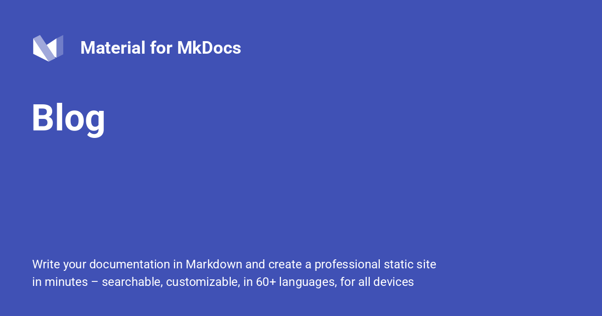 Blog - Material for MkDocs