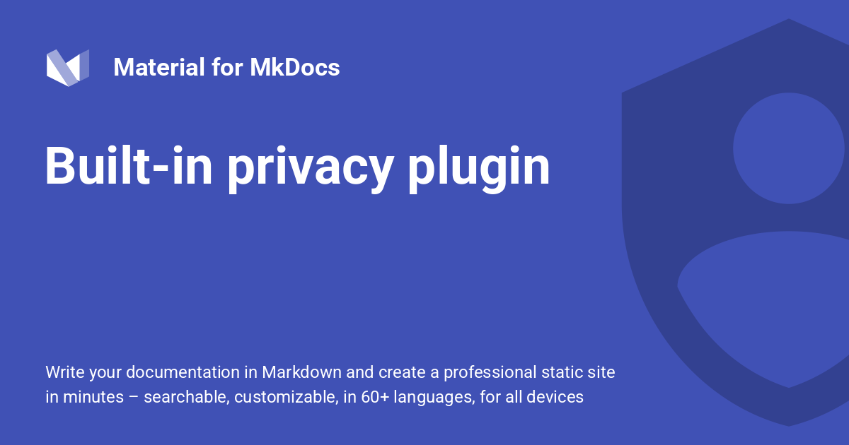 Built-in privacy plugin - Material for MkDocs
