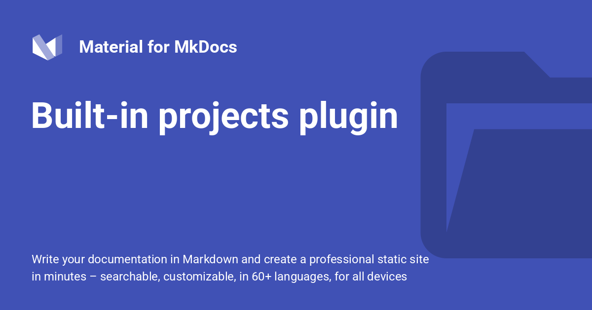 Built-in projects plugin - Material for MkDocs