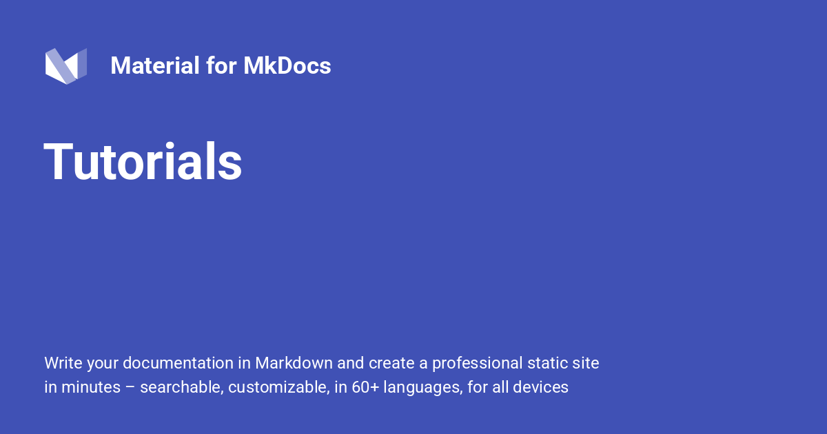 Tutorials - Material for MkDocs